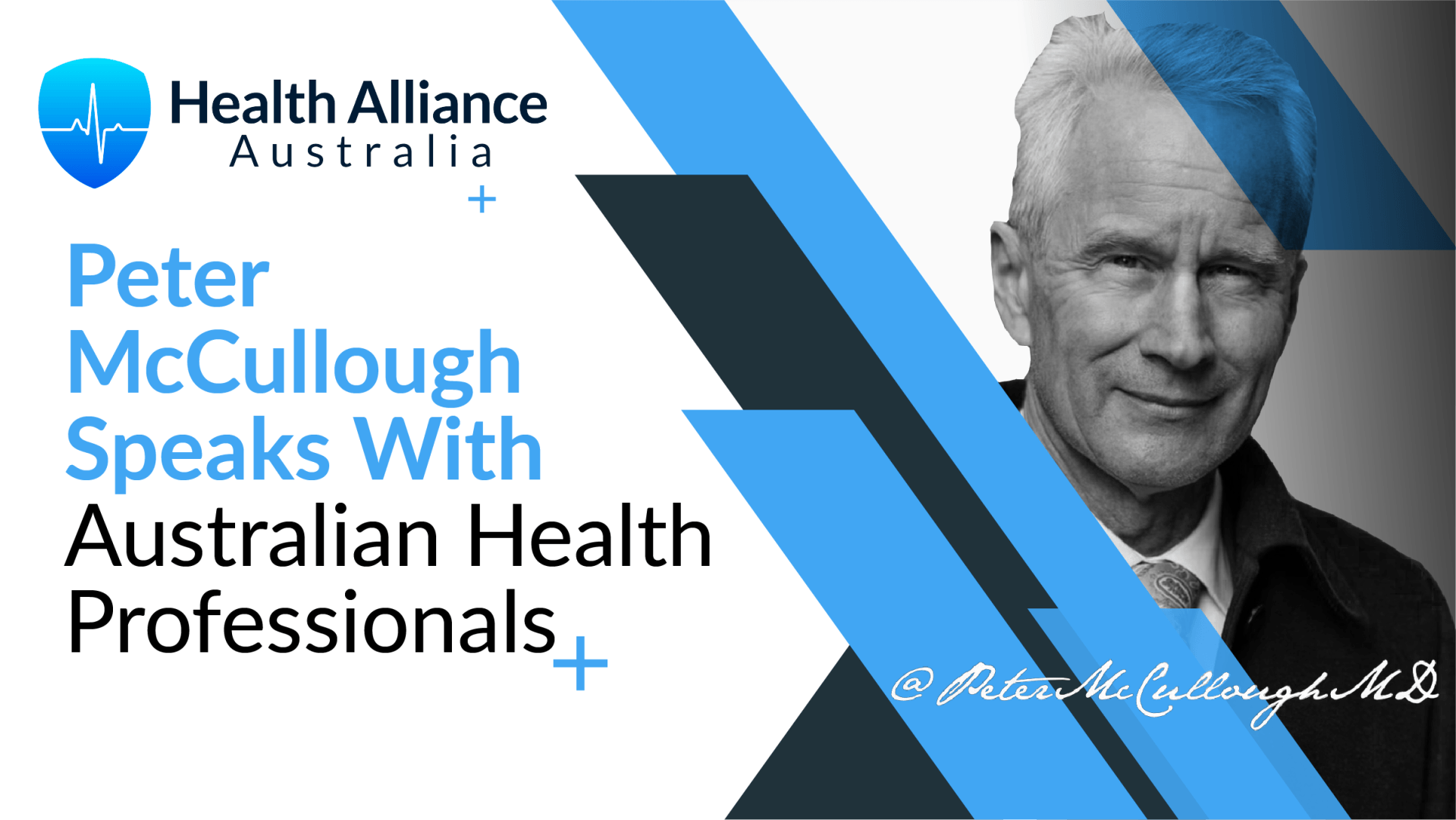 Doctor Peter McCullough - Health Alliance Australia