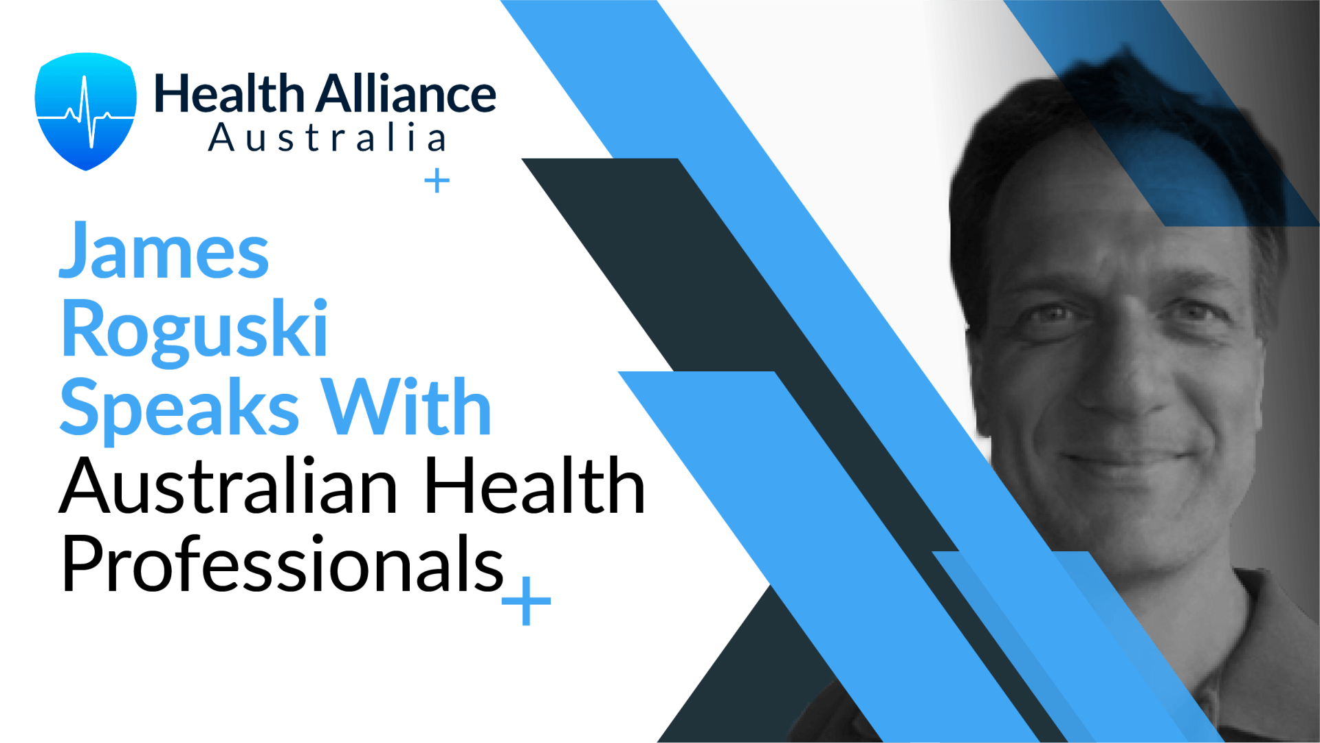 James Roguski - Health Alliance Australia