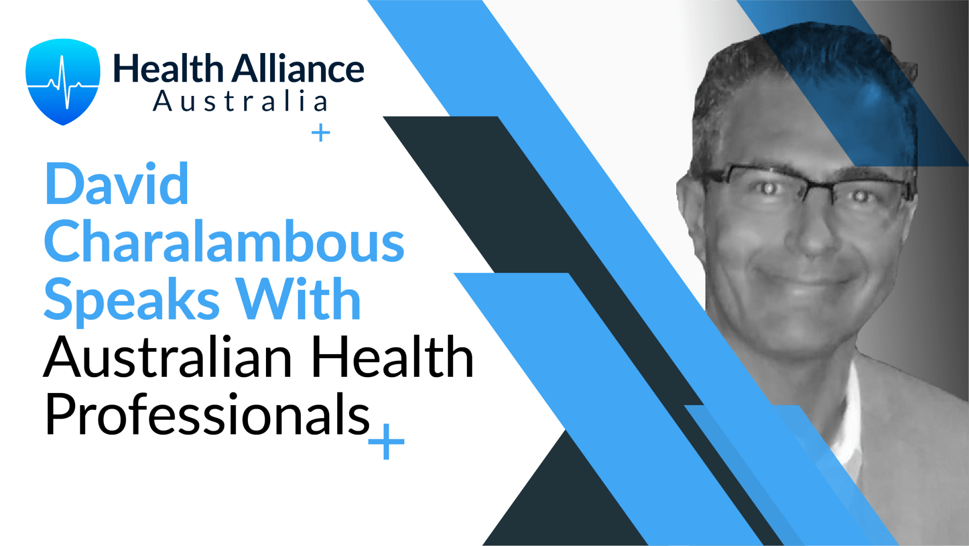 David Charalambous - Part 2 - Health Alliance Australia